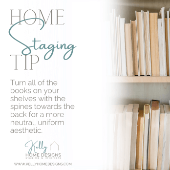 Home Staging Tips | Kelly Home Designs Staging & Interiors